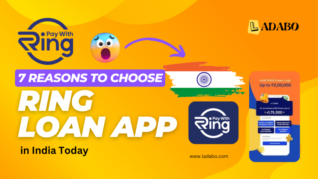 7 Reasons to Choose Ring Loan App in India Today